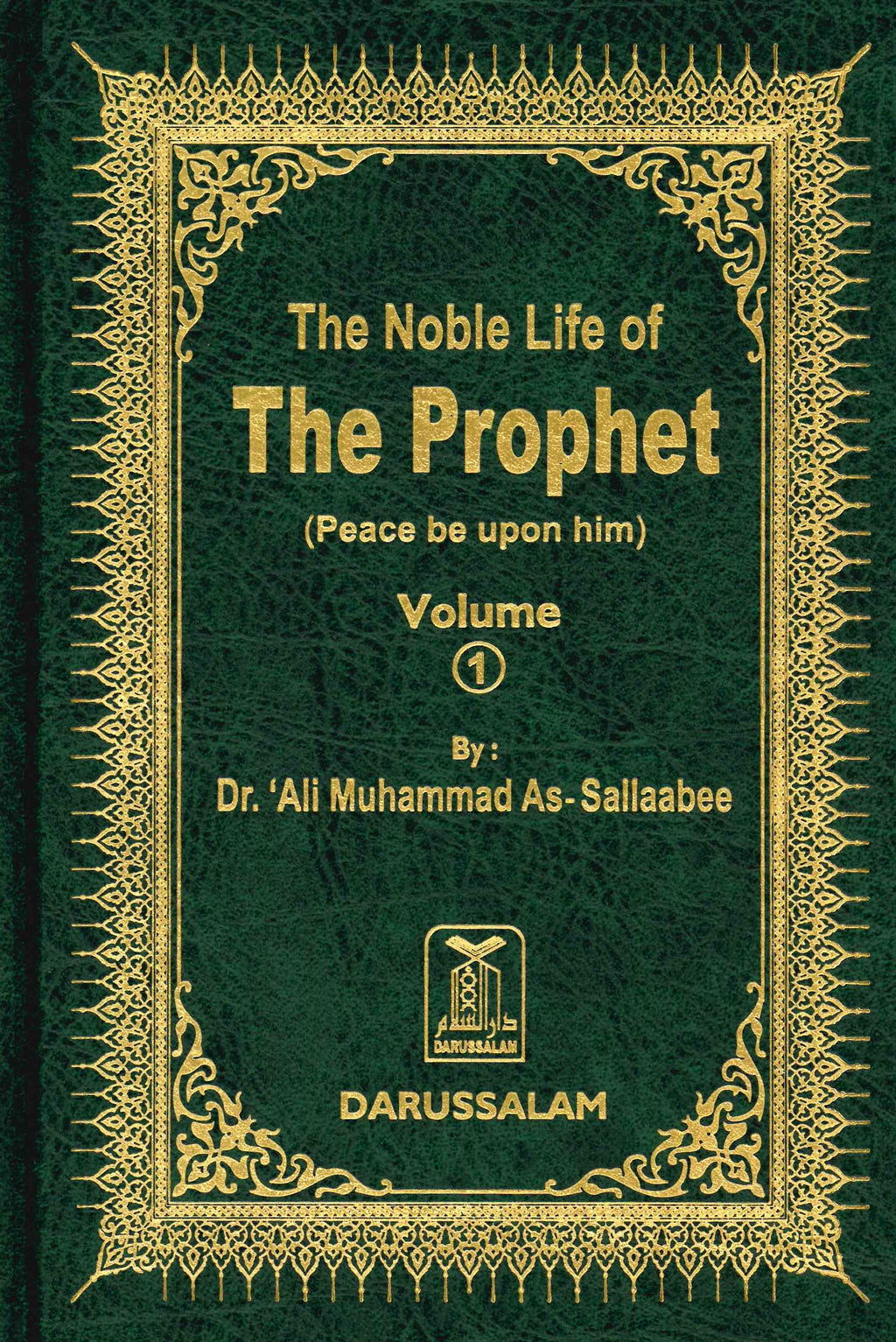 The Noble Life of the Prophet (PBUH) (3 Volumes) by Dr. Ali M. As-Sall – Al-Hidaayah Publishing ...