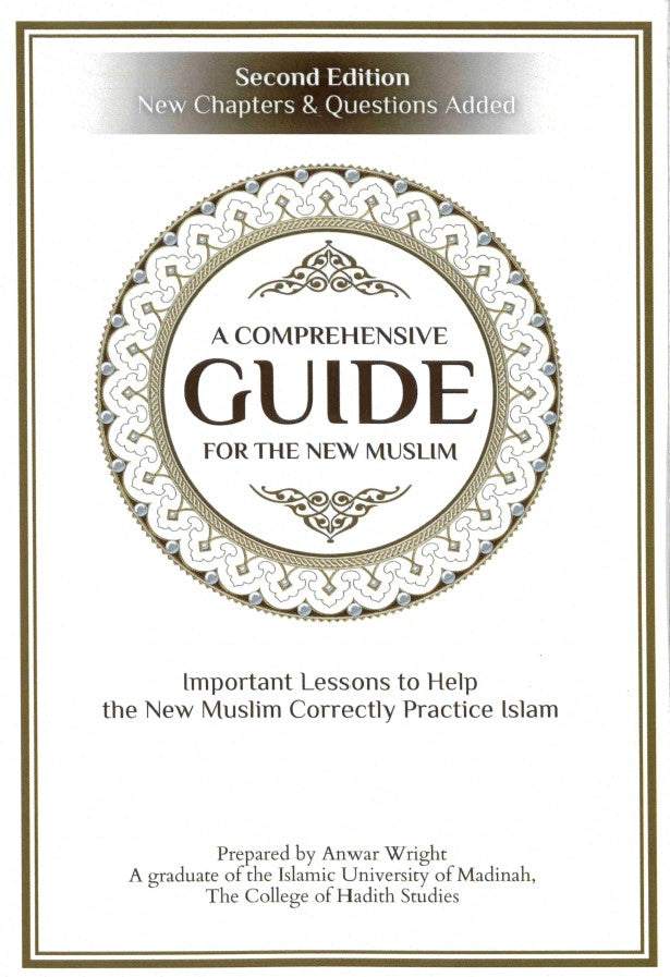 A Comprehensive Guide for the New Muslim Prepared by Anwar Wright Seco ...