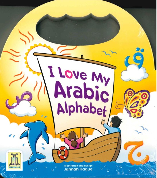 I Love My Arabic Alphabet – Al-Hidaayah Publishing & Distribution