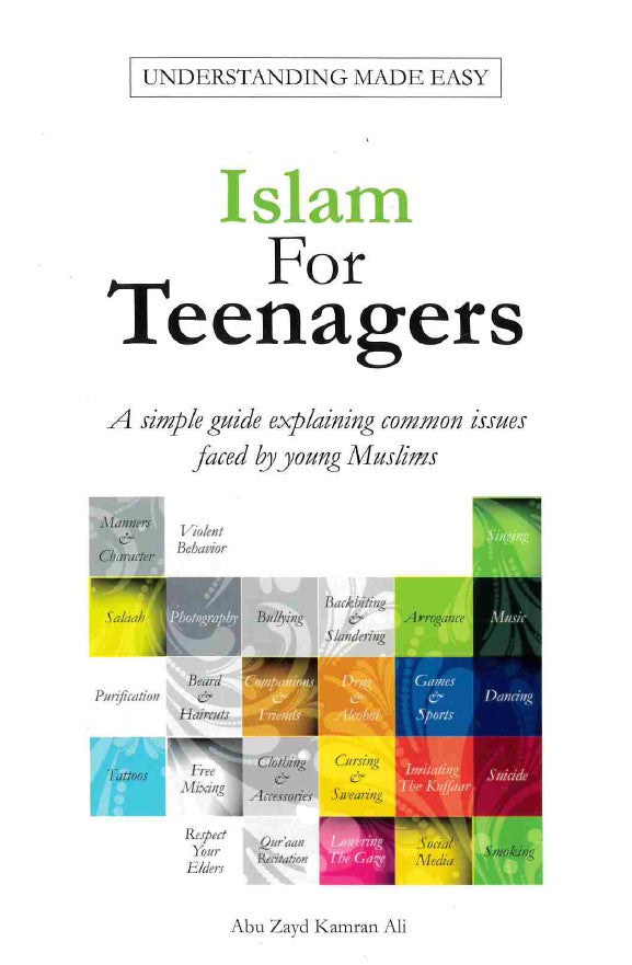Islam For Teenagers A simple guide explaining common issues faced by y ...