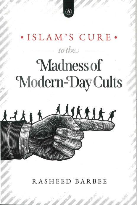 Islam's Cure to the Madness of Modern-Day Cults By Rasheed Barbee – Al ...