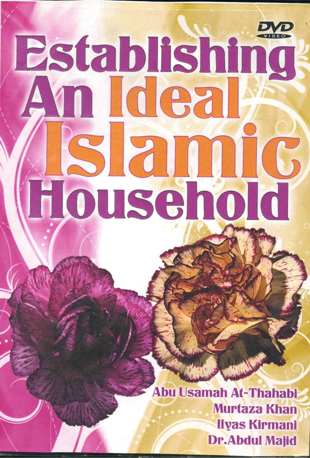 Establishing an ideal Islamic household 4 DVD Set by Abu Usamah, Murta ...
