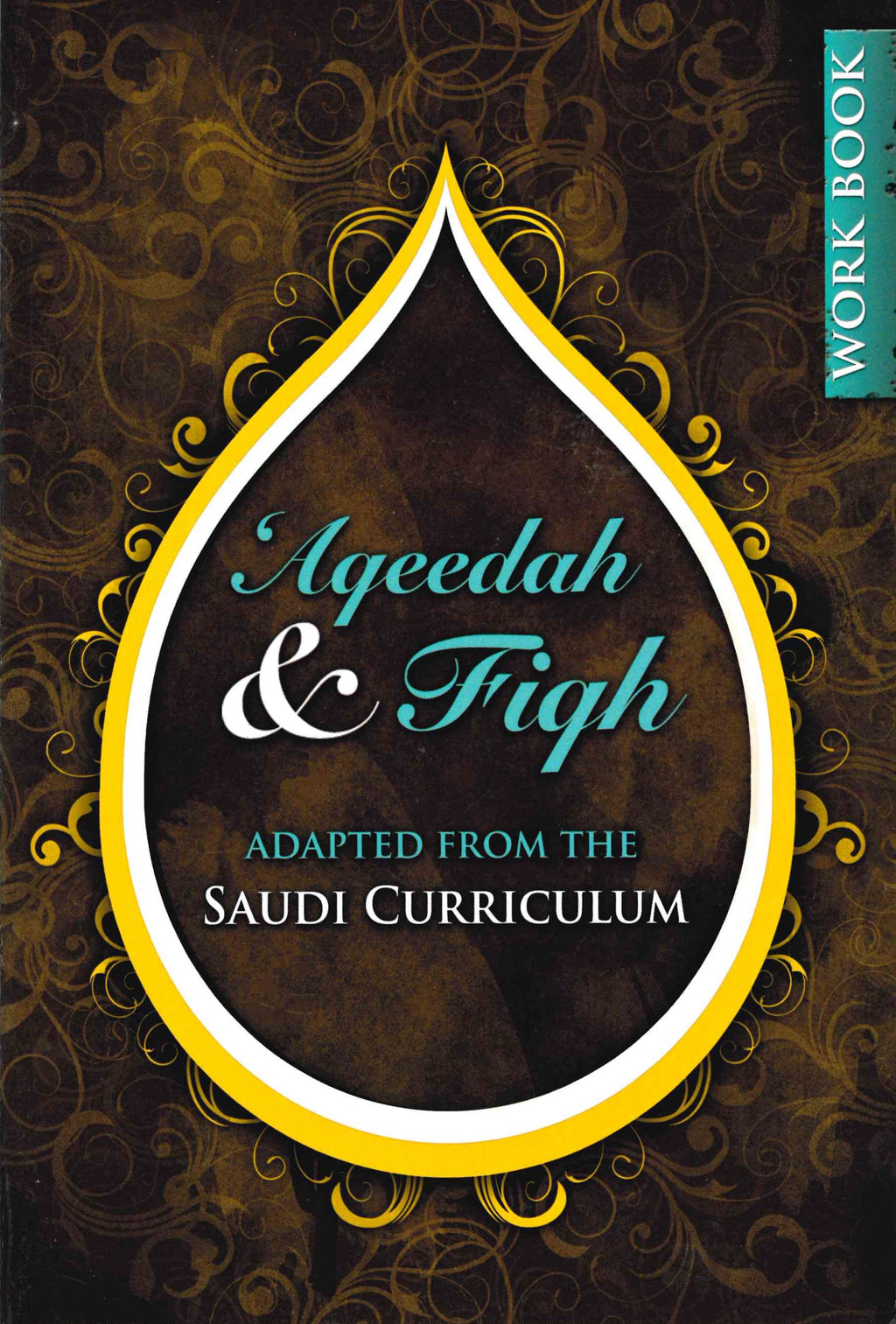 Aqidah and Fiqh work book adapted from the Saudi Curriculum – Al ...