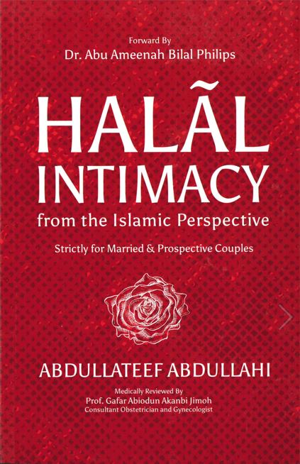 Halal Intimacy from the Islamic Perspective by Abdullateef Abdullahi ...