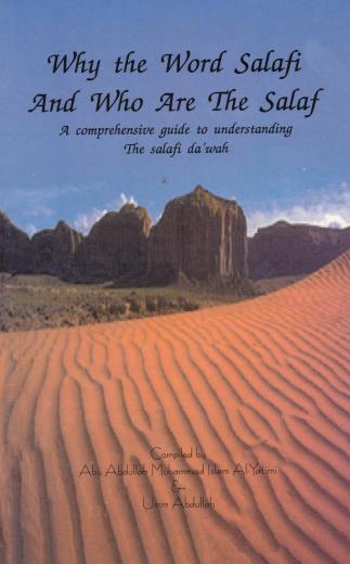 Why the Word Salafi and Who are the Salafis by Abu Abdullah Muhammad ...
