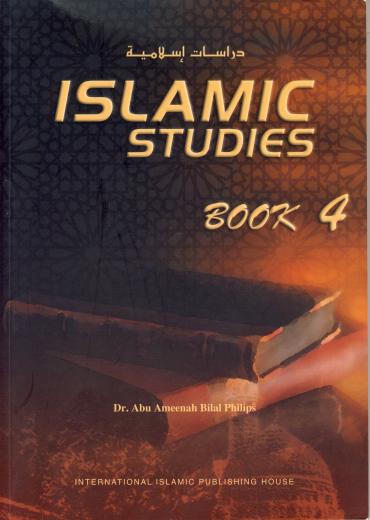 Islamic Studies Book-4 by Dr Abu Ameenah Bilal Phillips – Al-Hidaayah ...